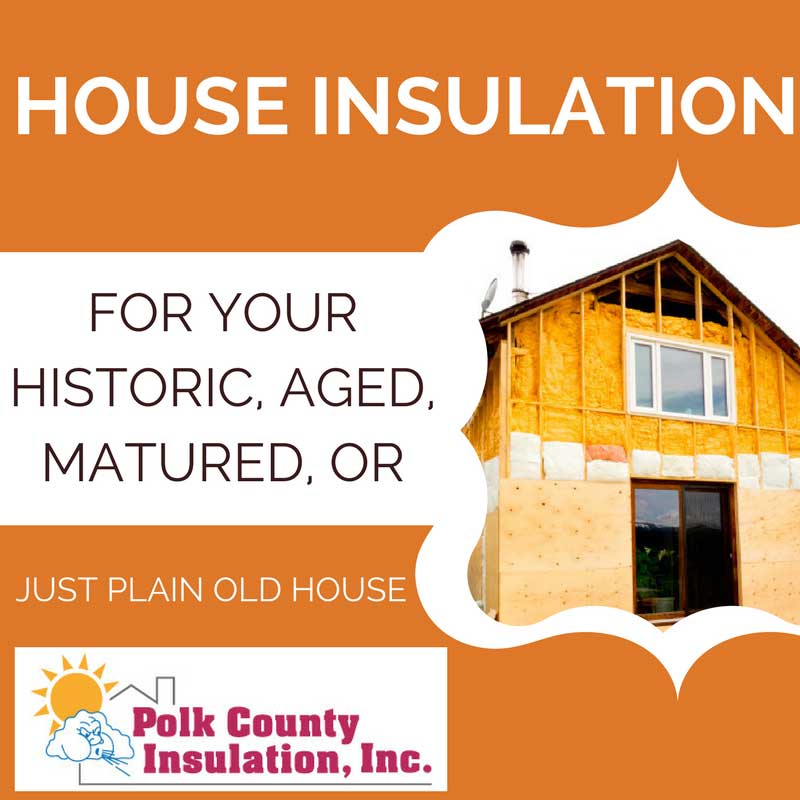 House Insulation for Your Historic, Aged, Timeworn, Matured, or Just ...